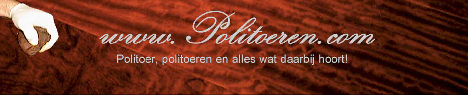 Alles over Politoer, politoeren en restauratie materialen en shellac